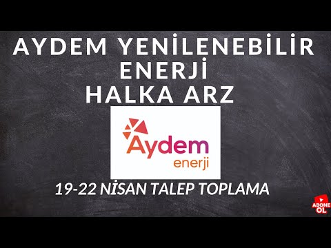 AYDEM ENERJİ HALKA ARZ | AYDEM HALKA ARZ | AYDEM ENERJİ KAÇ LOT VERİR | AYDEM ENERJİ HALKA ARZ