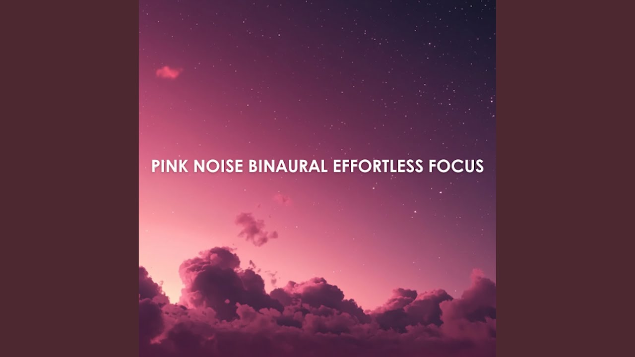 Effortless Study Flow - Pink Noise & Binaural Frequencies - YouTube