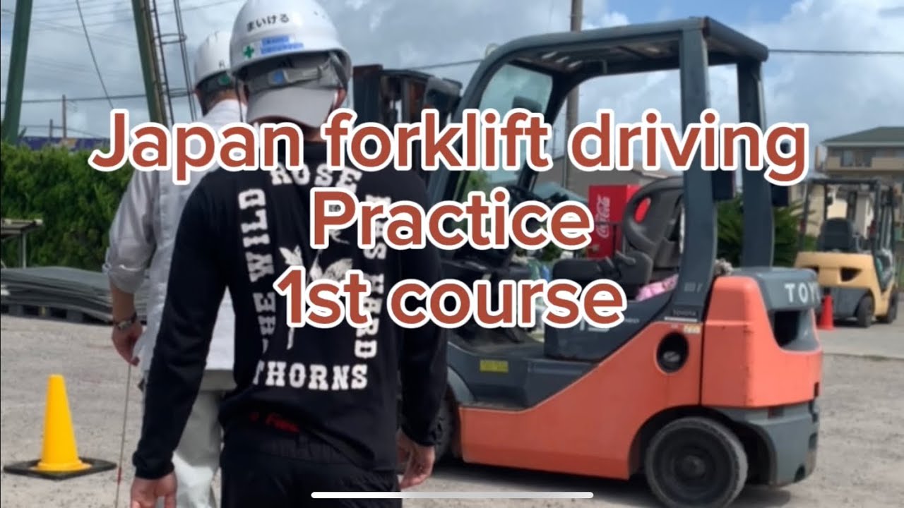 Japan forklift driving practice 1st course - YouTube