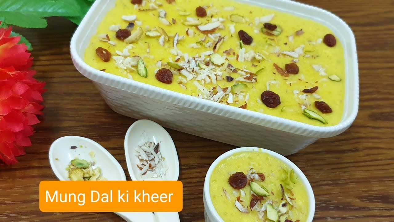 Mung Dal ki kheer | Ferni | Makuti Recipe Traditional Dessert From ...