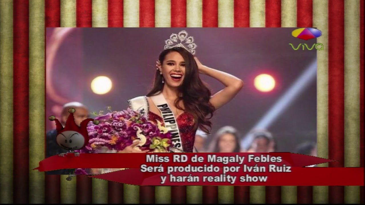 Miss RD de Magaly Febles será producido por Iván Ruíz y harán Reality ...