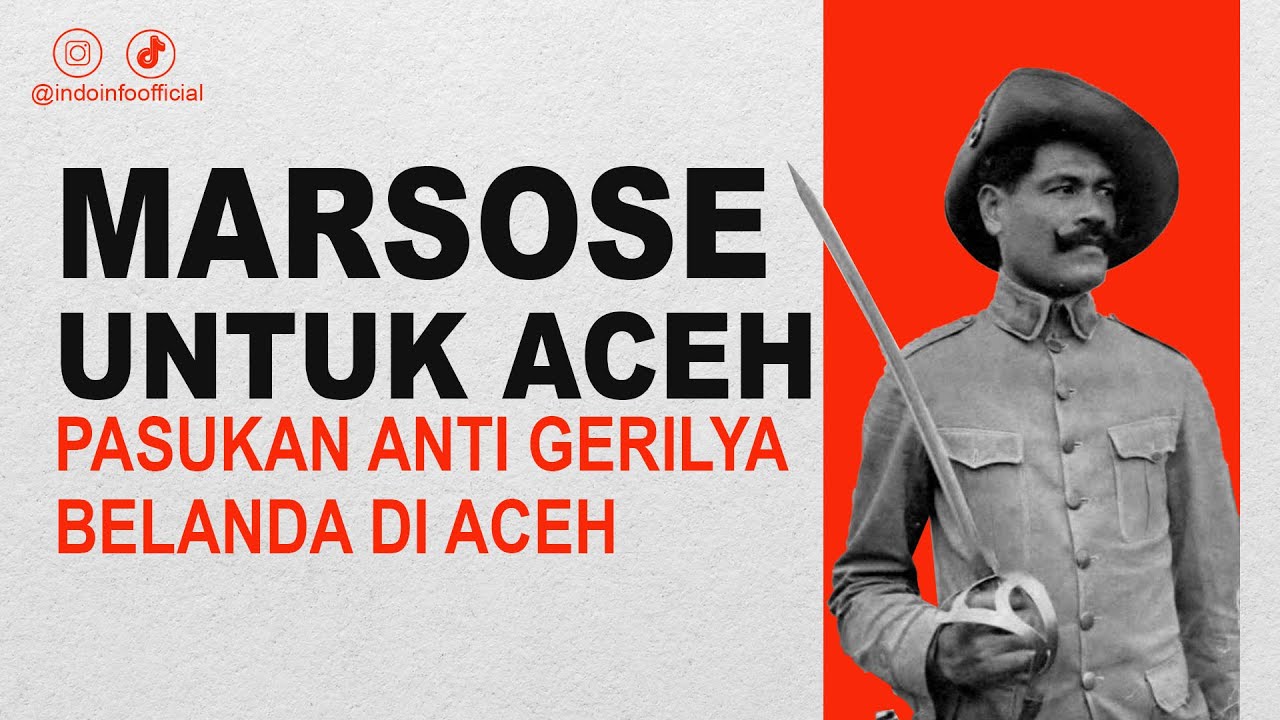 Terbentuknya Korps Marsose dan Kejamnya Aksi Mereka di Aceh - YouTube