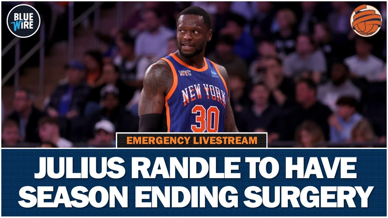 EMERGENCY LIVESTREAM | Julius Randle to Undergo Season-Ending Shoulder ...