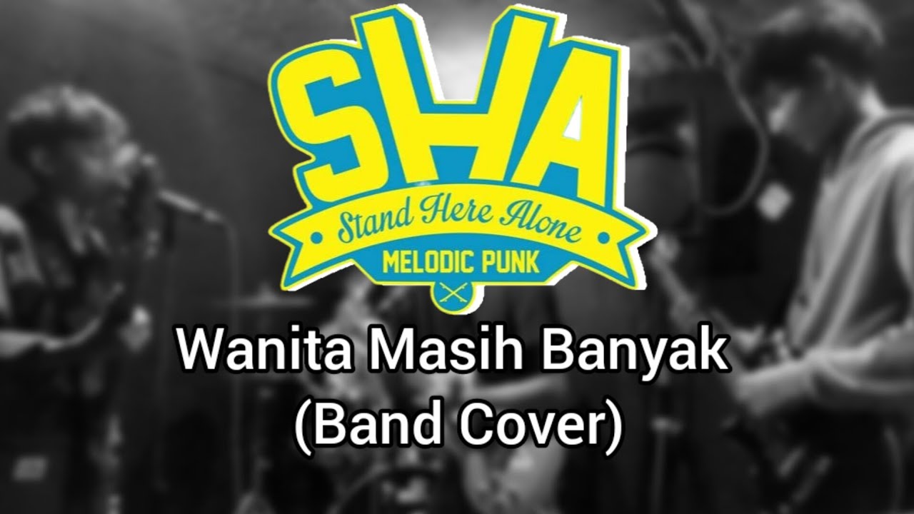 Stand Here Alone - Wanita masih banyak (Band Cover) - YouTube