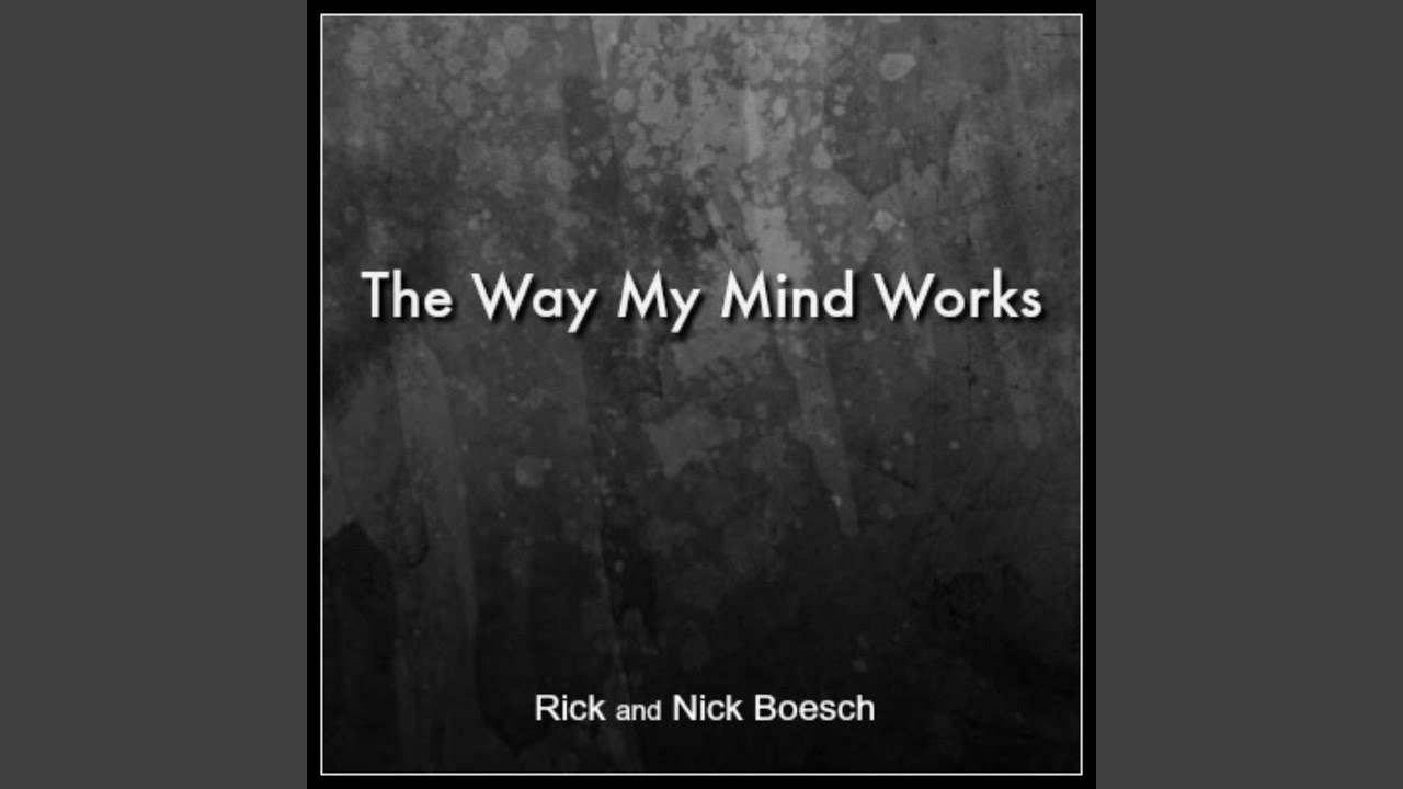 The Way My Mind Works - YouTube