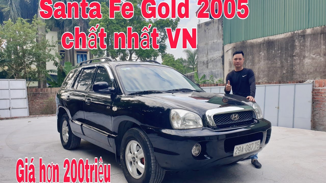 Mới về Santa Fe Gold 2005.đẹp xuất sắc mà lại 2 cầu 4WD.biền bỉ khỏe ...