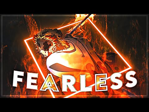 Rengoku - Fearless [Edit/AMV]