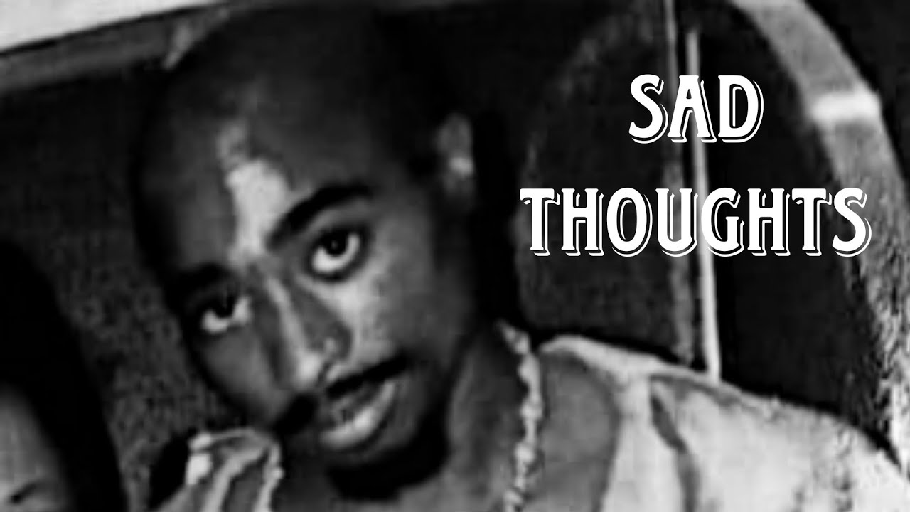 2Pac - Sad Thoughts (New 2023 Remix) - YouTube