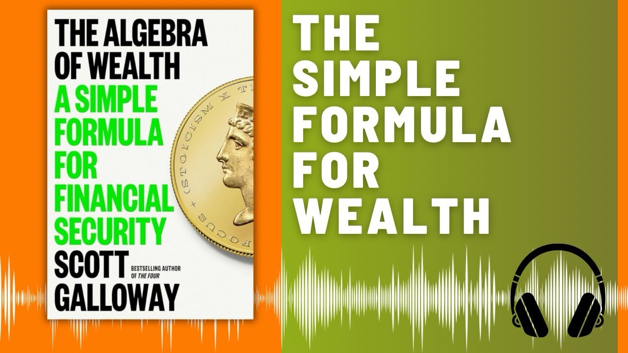 The Algebra of Wealth (Audiobook Summary), a simple formula for ...