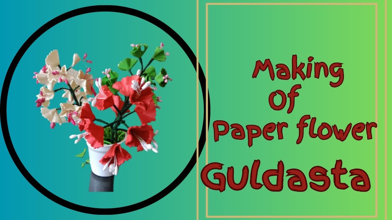 Making Of Paper Flower Guldasta - YouTube