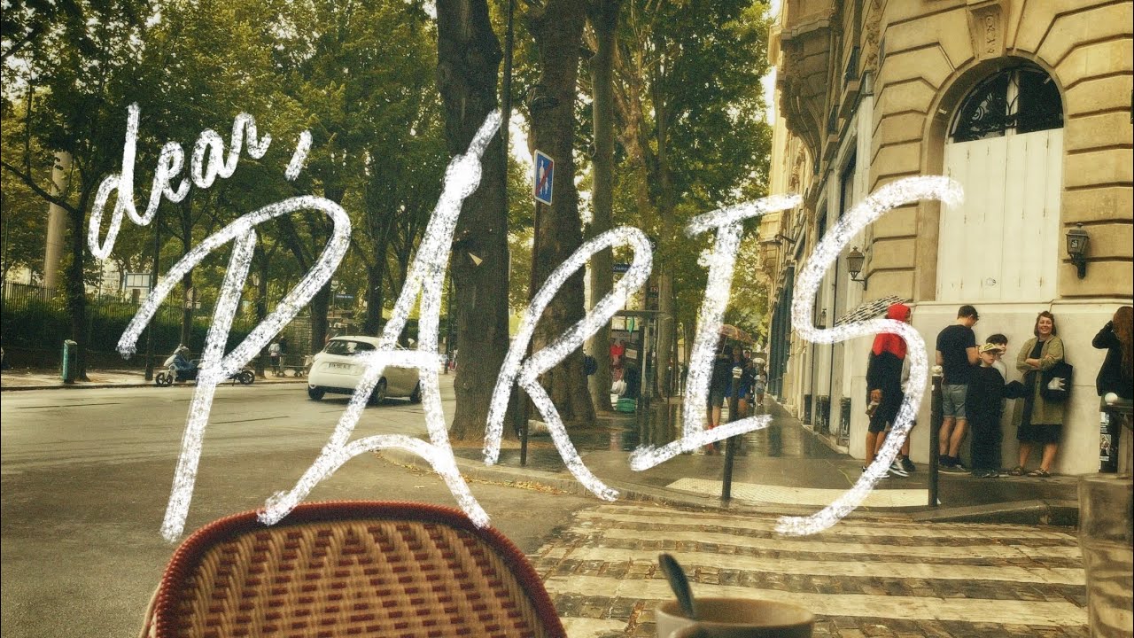 dear paris, - YouTube