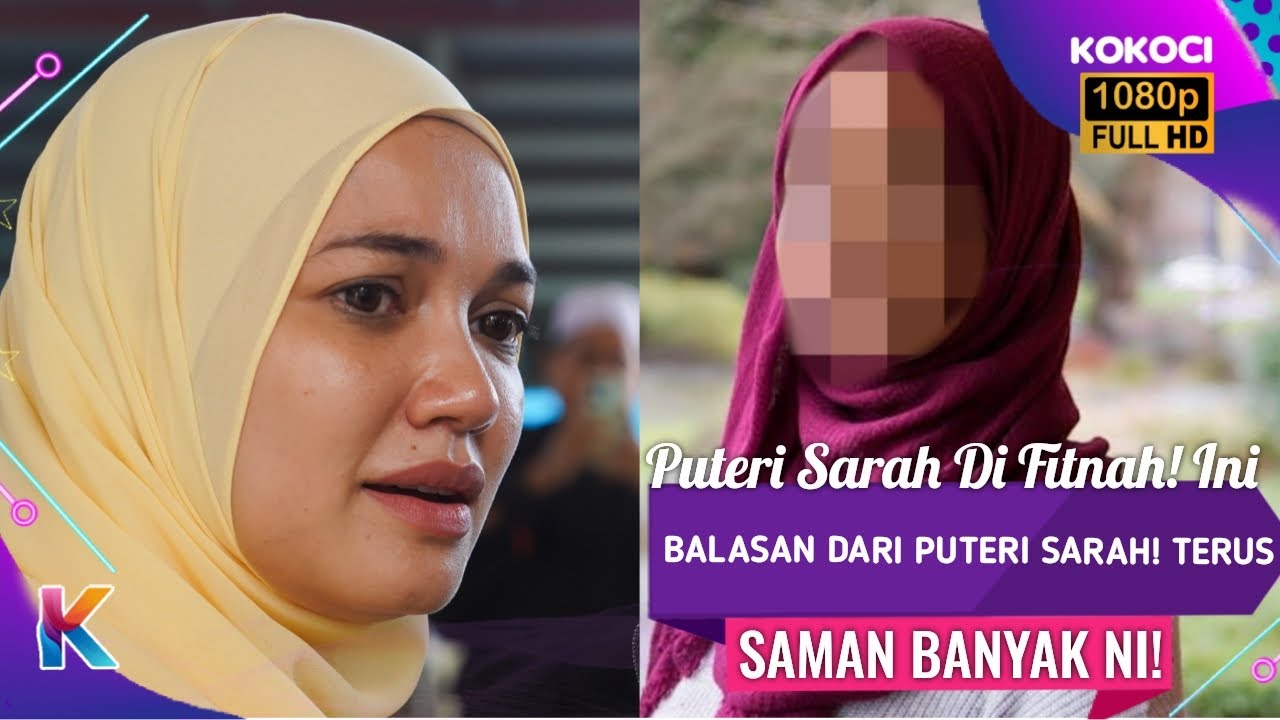 Puteri Sarah Di Fitnah Ini Balasan Dari Puteri Sarah Terus Saman