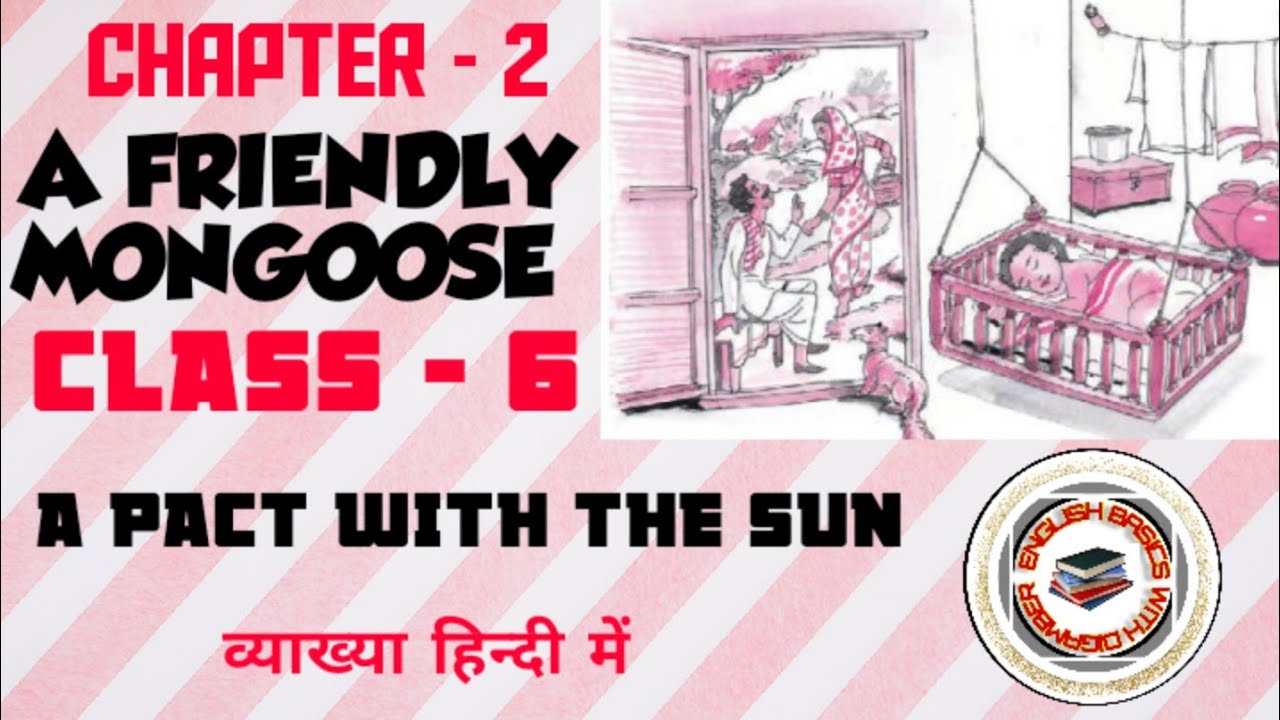 class-6-chapter-2-a-friendly-mongoose-english-book-a-pact-with-the