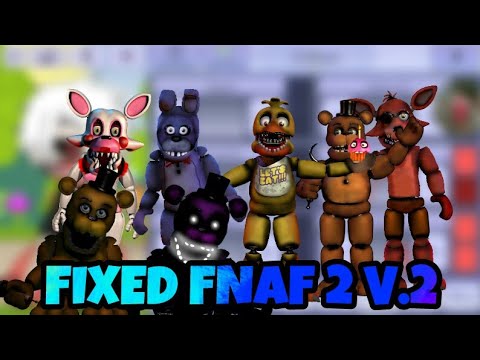 [Fnaf speededit] making fixed fnaf 2 v.2 - YouTube