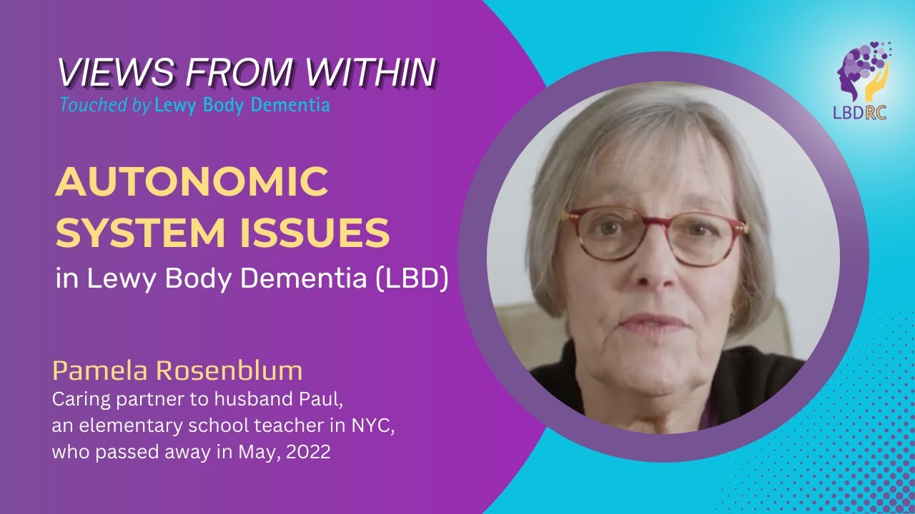 AUTONOMIC SYSTEM ISSUES in Lewy Body Dementia (LBD), with Pamela ...