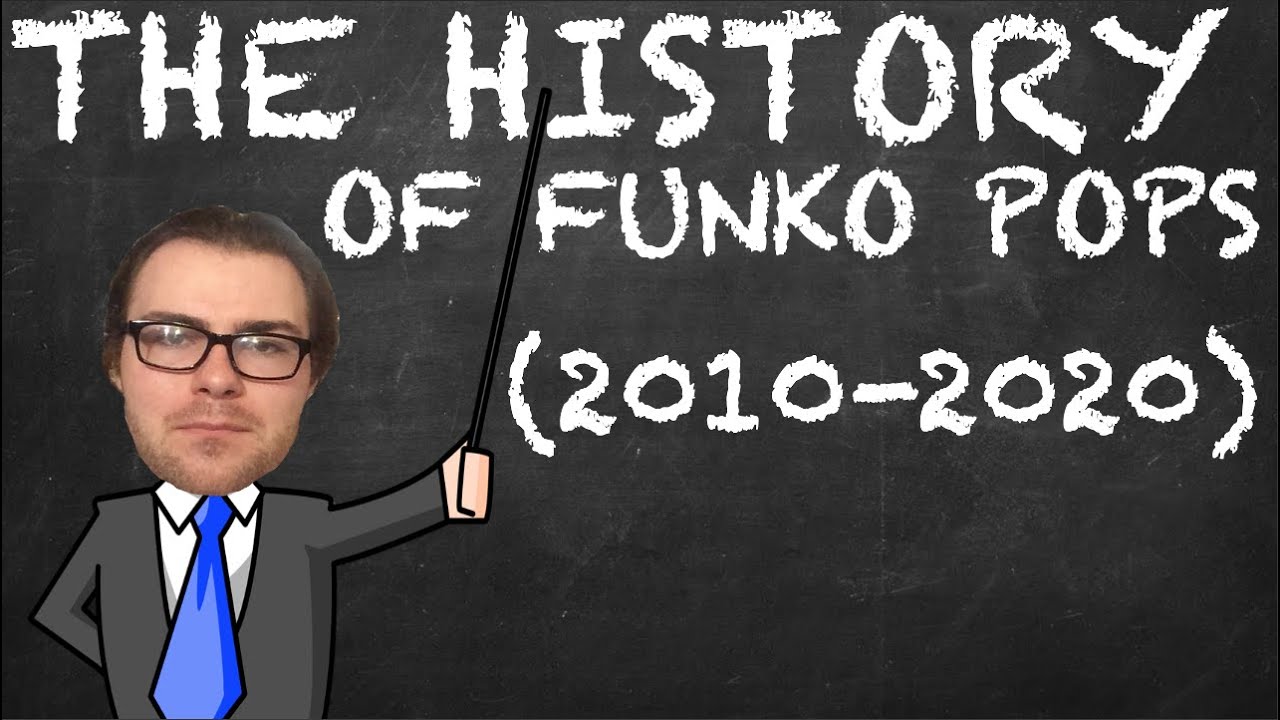 The History Of Funko Pops (2010 - 2020) - YouTube