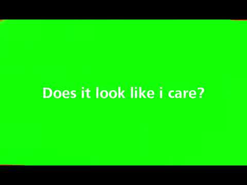 does it look like i care? (Meme)