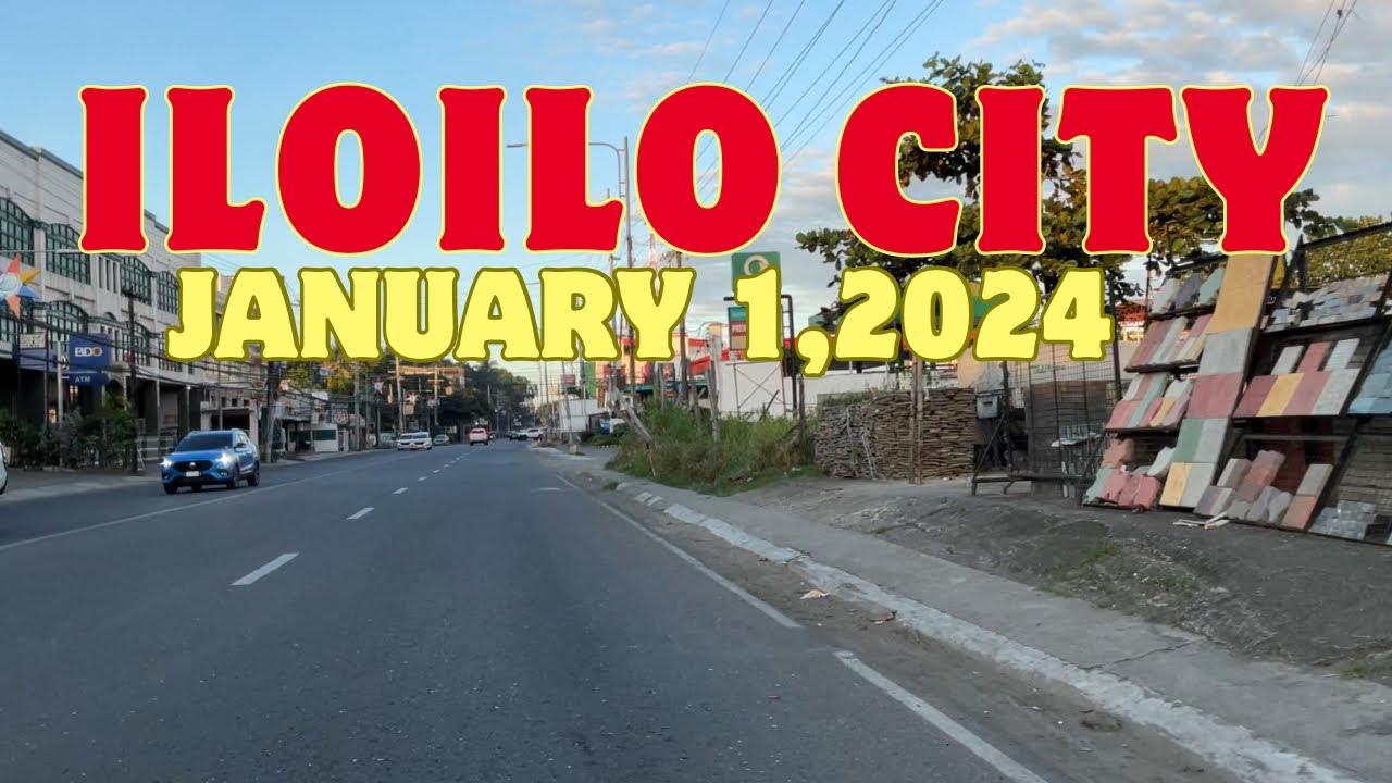 Iloilo City driving tour on first day of January 2024 - YouTube