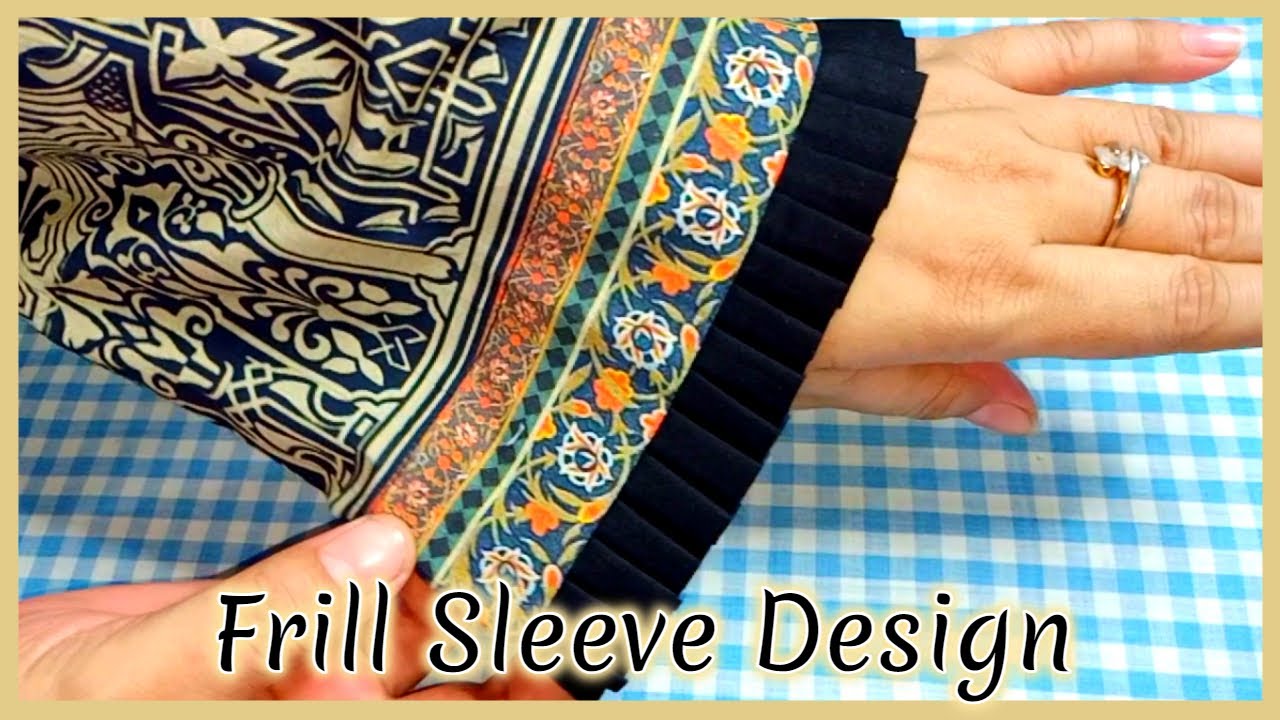 Beautiful Sleeve Dsign With Frill | How to make frill for sleeves - YouTube