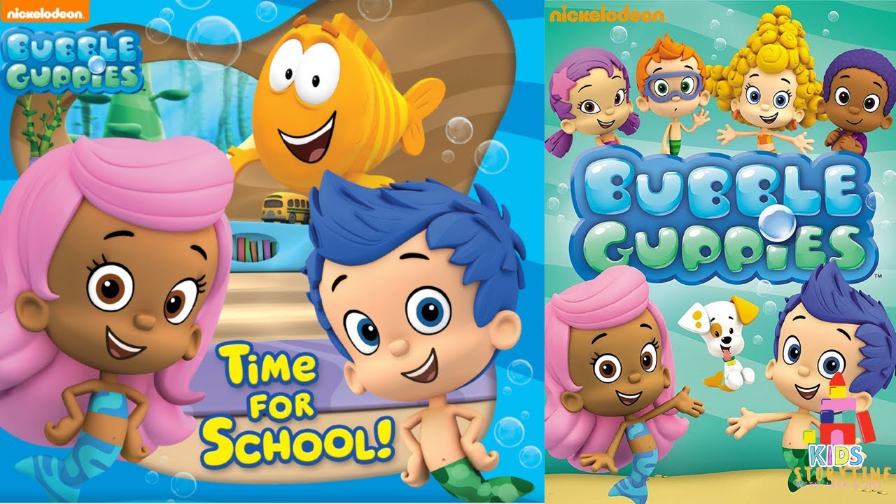 📚🎓Kids Book Read Aloud: Nickelodeon Bubble Guppies : Time For School ...
