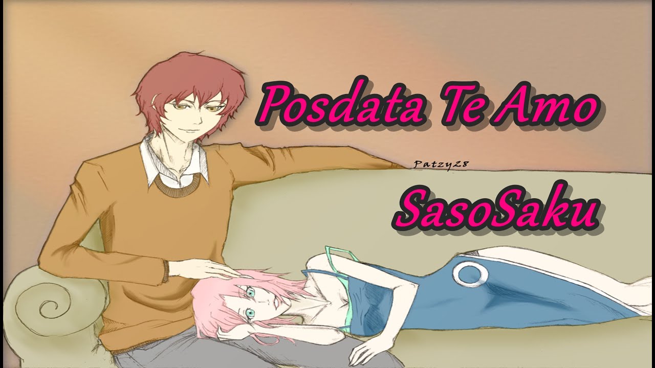 Trailer "Posdata Te Amo" Sasosaku - YouTube