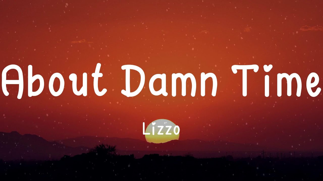 Lizzo - About Damn Time (Lyric video) - YouTube