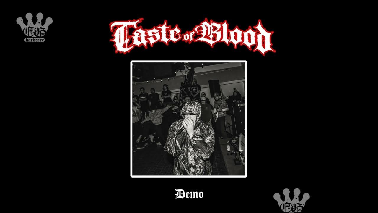 [EGxHC] Taste of Blood - Demo - 2025 (Full EP) - YouTube