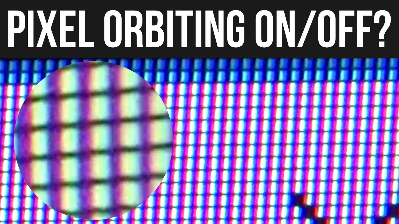 Pixel Orbiting Explained: On or Off? (why Philips screen keeps shifting ...