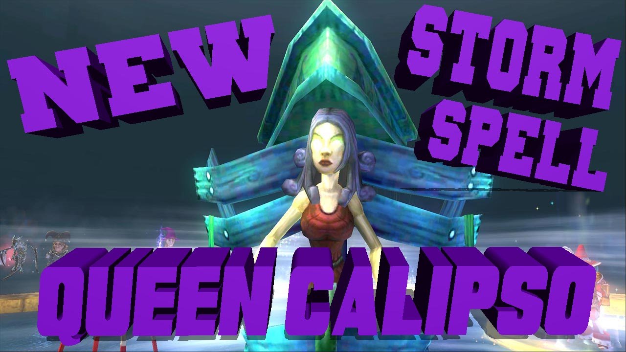 Wizard101 Storm Spell "Queen Calypso" 4 Pip Storm spell! - YouTube