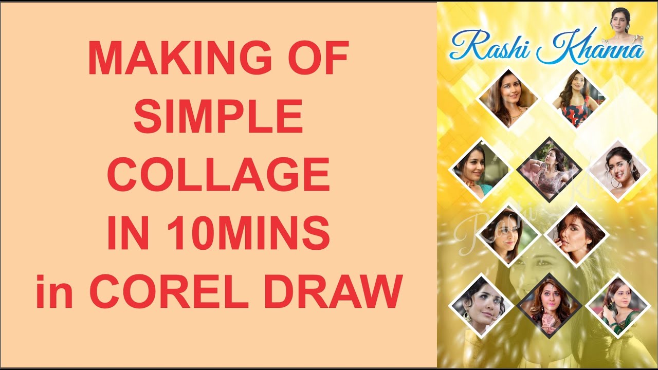 HOW TO MAKE PHOTO COLLAGE IN COREL DRAW (RASHI KHANNA) - YouTube