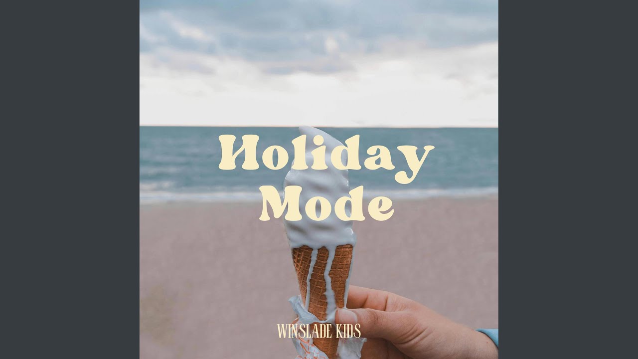 Holiday Mode - YouTube