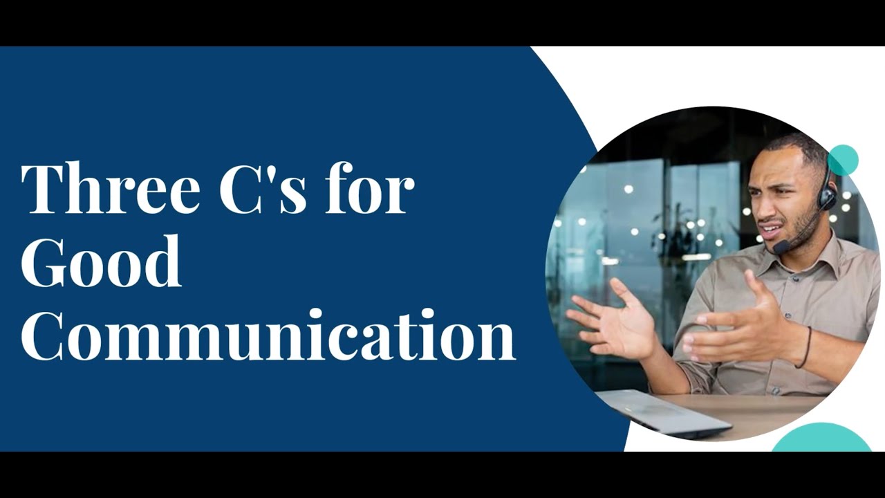 Mastering the Three C's of Communication - YouTube