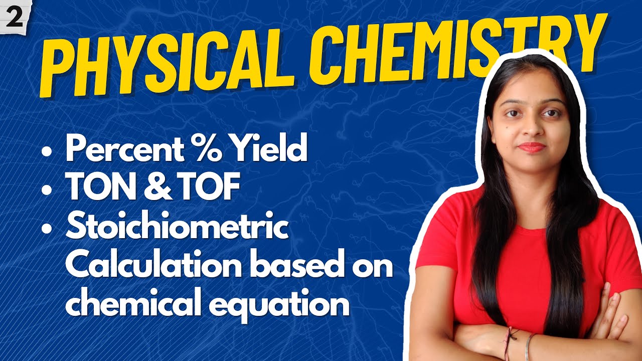[2] General and Physical chemistry|Percent yield|Turn over Number Turn ...