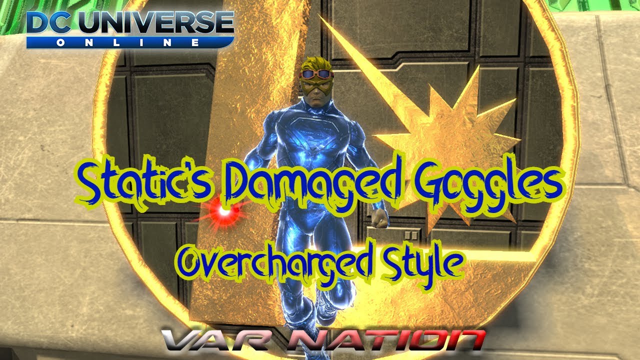 DCUO - Static's Damaged Goggles OP Face : Overcharged Style Ep 39 - YouTube