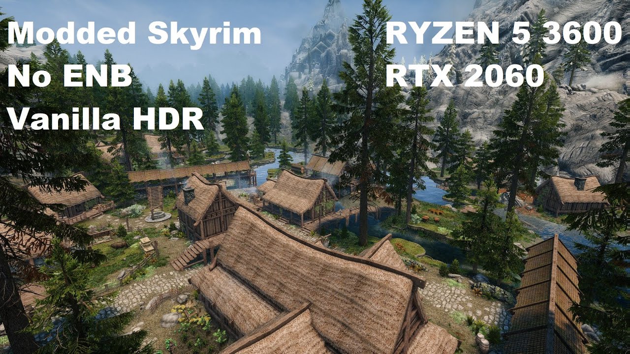 Modded Skyrim RTX 2060 - NO ENB - Vanilla HDR - YouTube