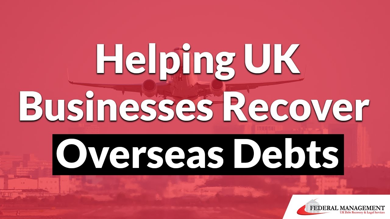 International Debt Collection Agency - Helping UK Businesses recover ...