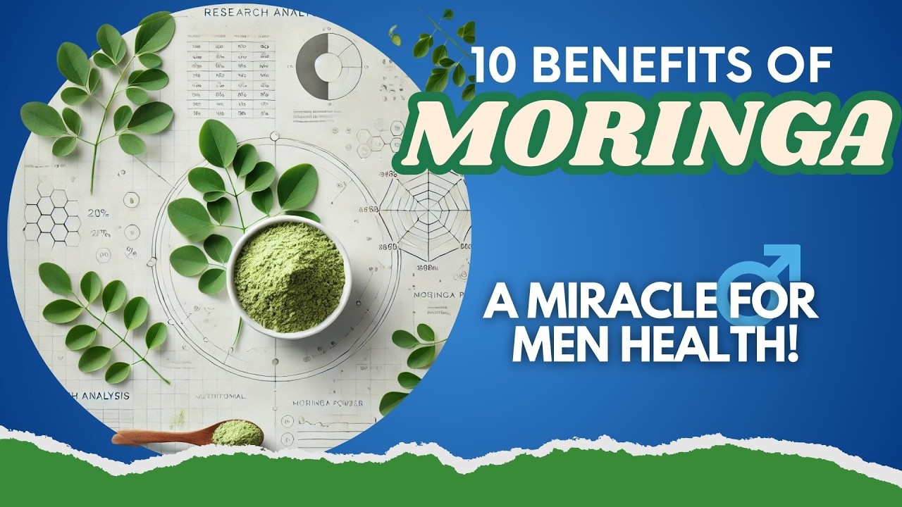 The 7 Incredible Health Benefits of Moringa for Men 🌿💪 - YouTube