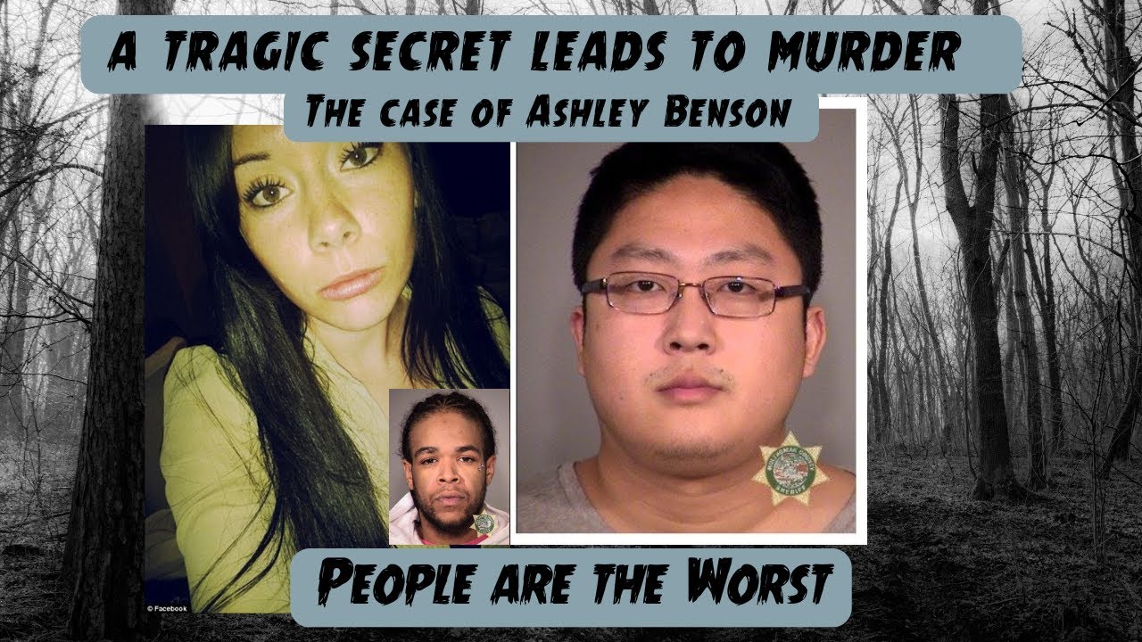 A Tragic Secret Leads to Murder: The case of Ashley Benson - YouTube