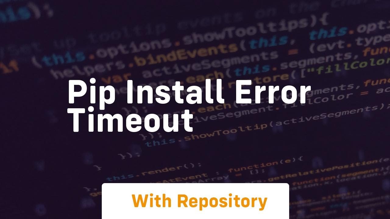 Pip Install Error Timeout Youtube