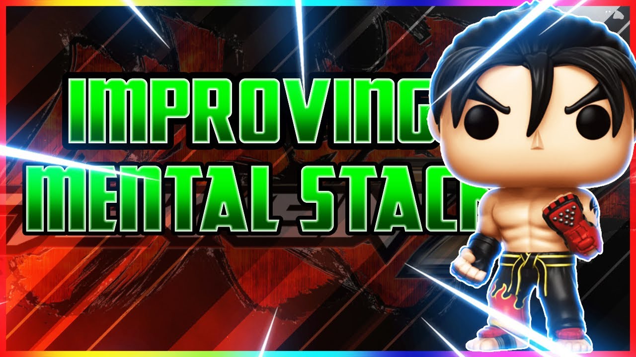 Master Your Mind | Improving Your Mental Stack for Competitive Fighting Games - YouTube