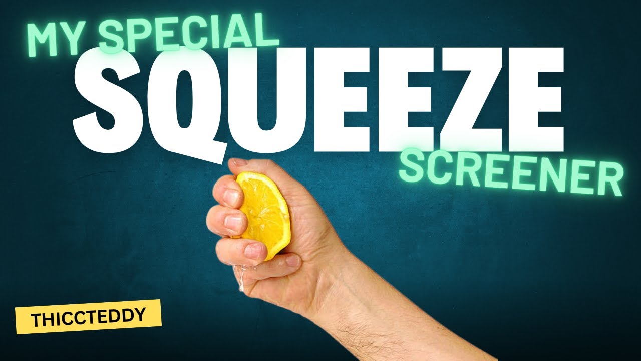 My Special Squeeze Screener - YouTube
