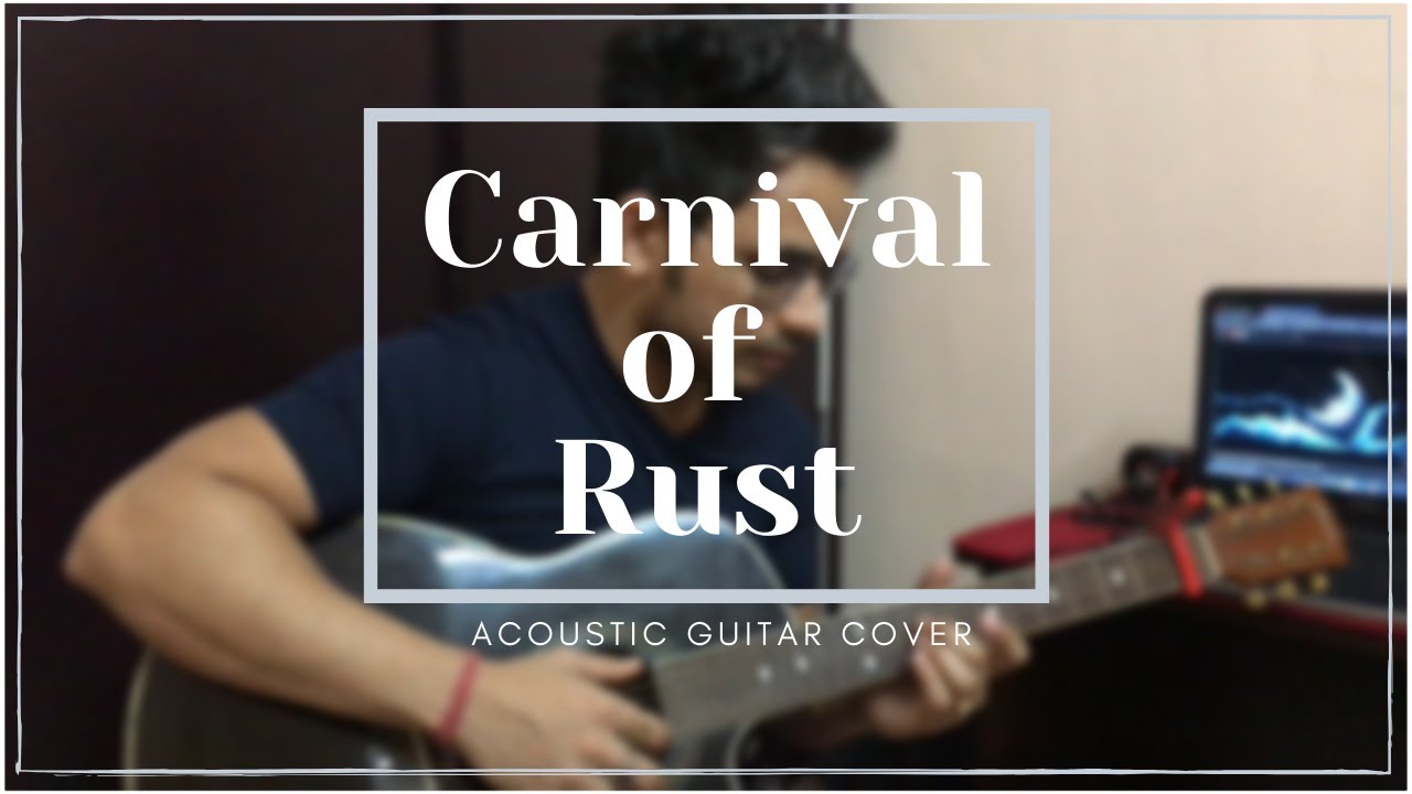 Carnival of Rust Acoustic Guitar Cover Poets of the Fall - YouTube