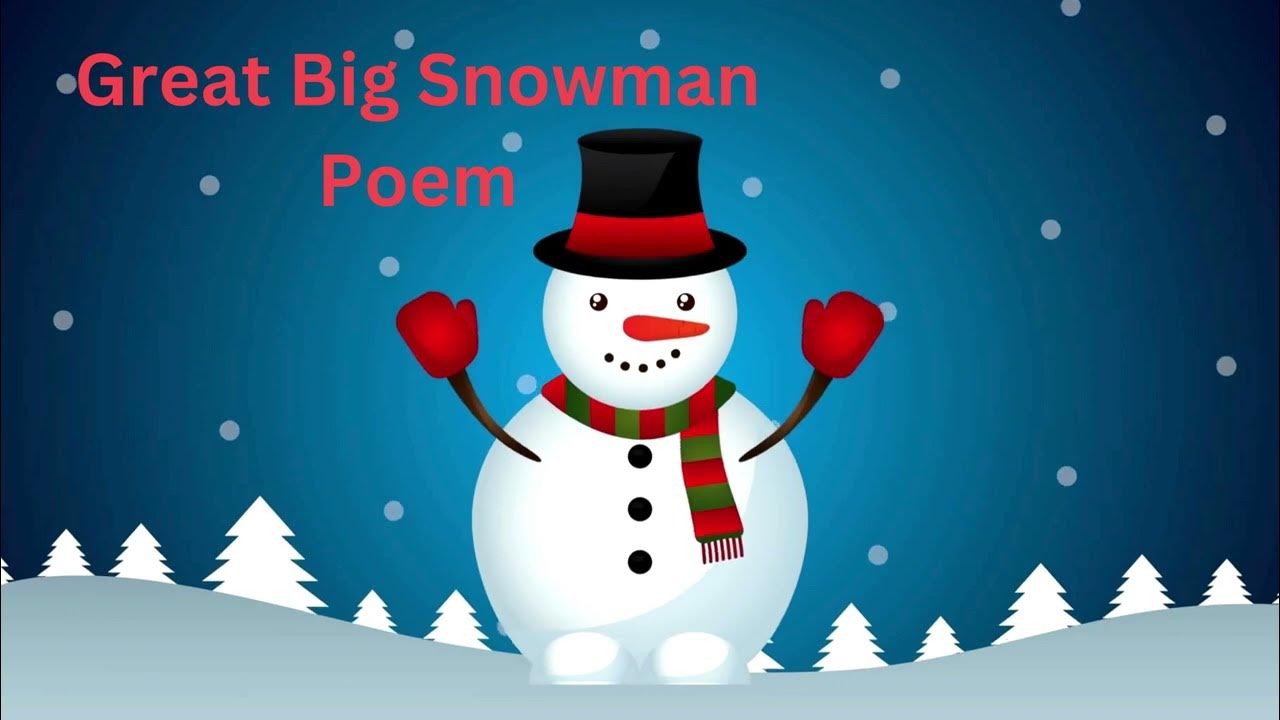 Great Big Snowman Poem With Lyrics - Winter Rhyme - Learn And Play With ...