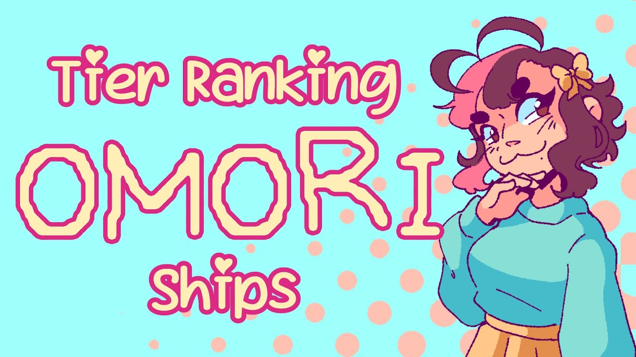 TIER RANKING OMORI SHIPS (full stream) - YouTube