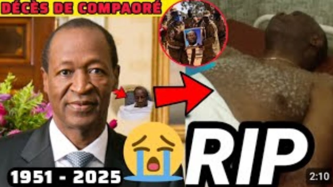 DÉCÈS DE BLAISE COMPAORÉ ? 😭 IL REJOINT THOMAS SANKARA, LA FAMILLE ...
