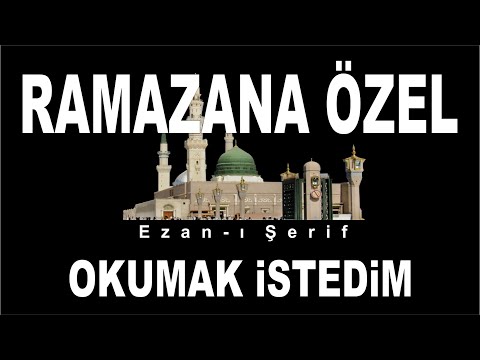 EZAN-I ŞERİF | Okuyan: Osman KOC | HAYIRLI RAMAZANLAR