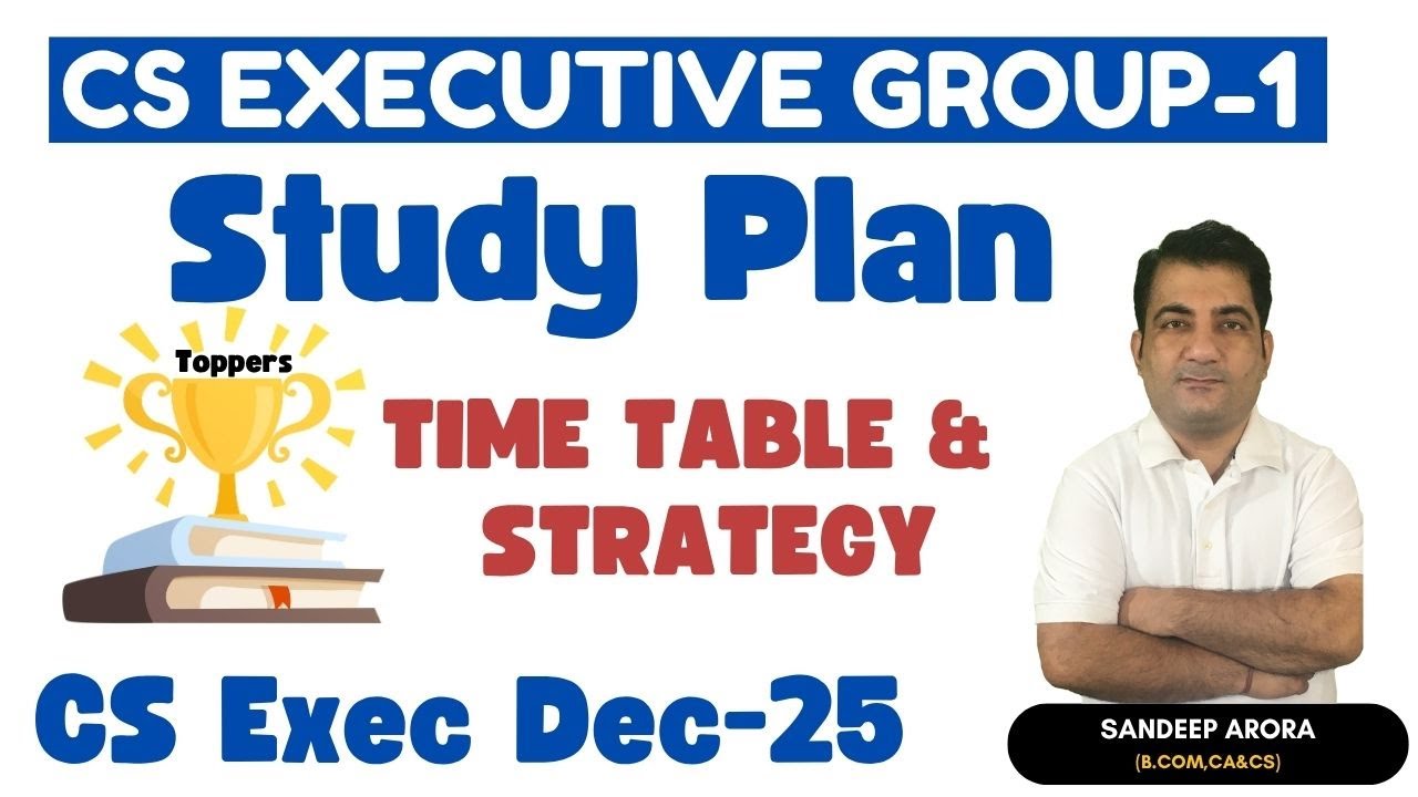 CS Executive Group 1 Dec 2025 | Toppers Ka Time Table & Strategy 🏆 ~ CS ...