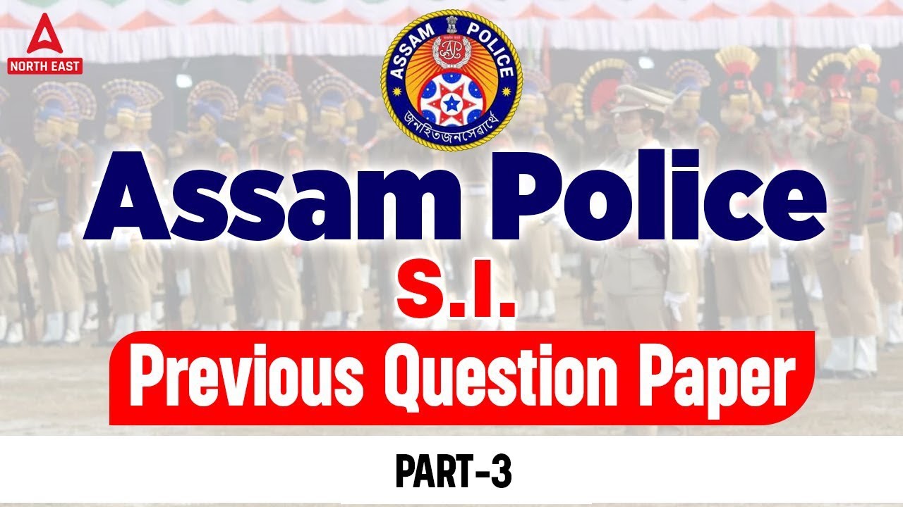 Assam Police SI Previous Question Paper | SI Previous Question Papers ...