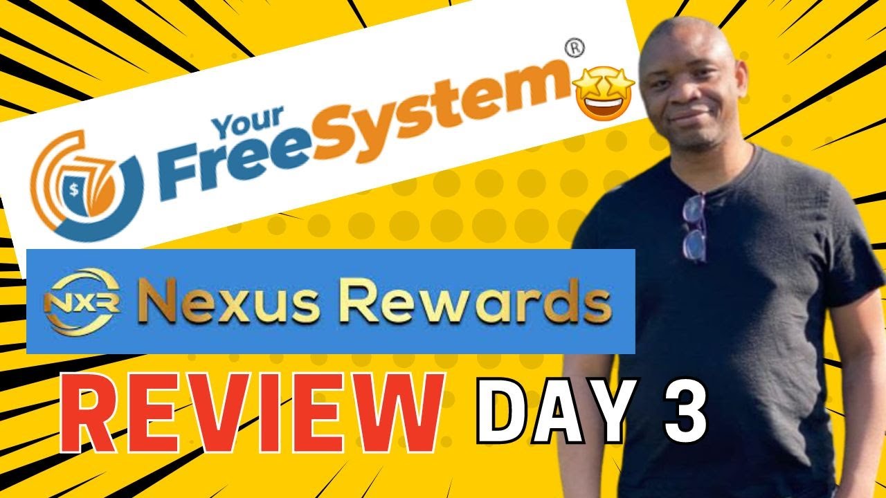 Your Free System Review Day 3 - What They Don't Tell You About Nexus ...
