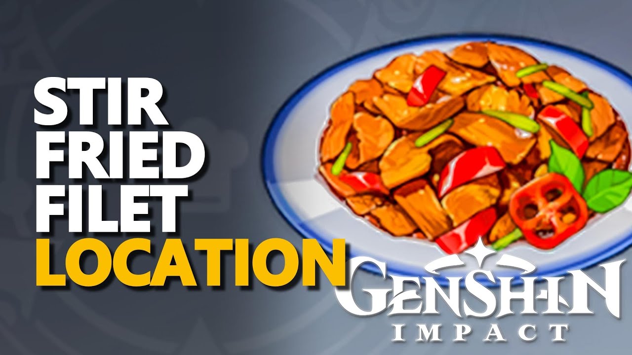 Stir Fried Filet Genshin Impact - YouTube